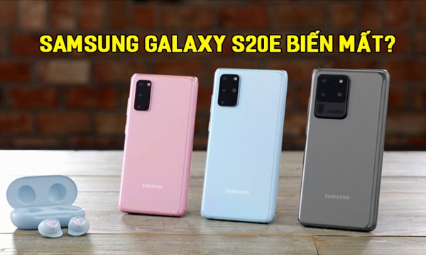 Vì sao Samsung S20e bản giá mềm không ra mắt cùng Galaxy S20?