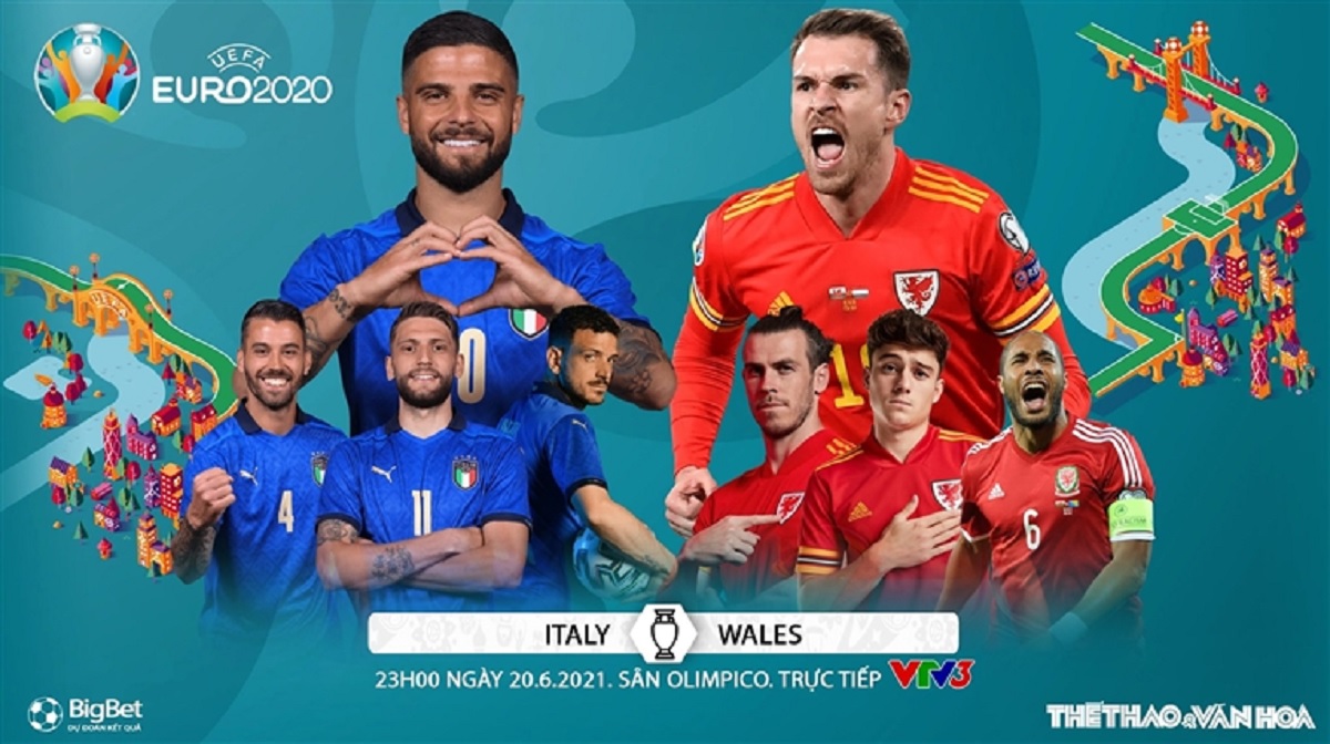 Link xem trực tiếp trận Italia-Wales bảng A EURO 2021, link VTV full HD ...