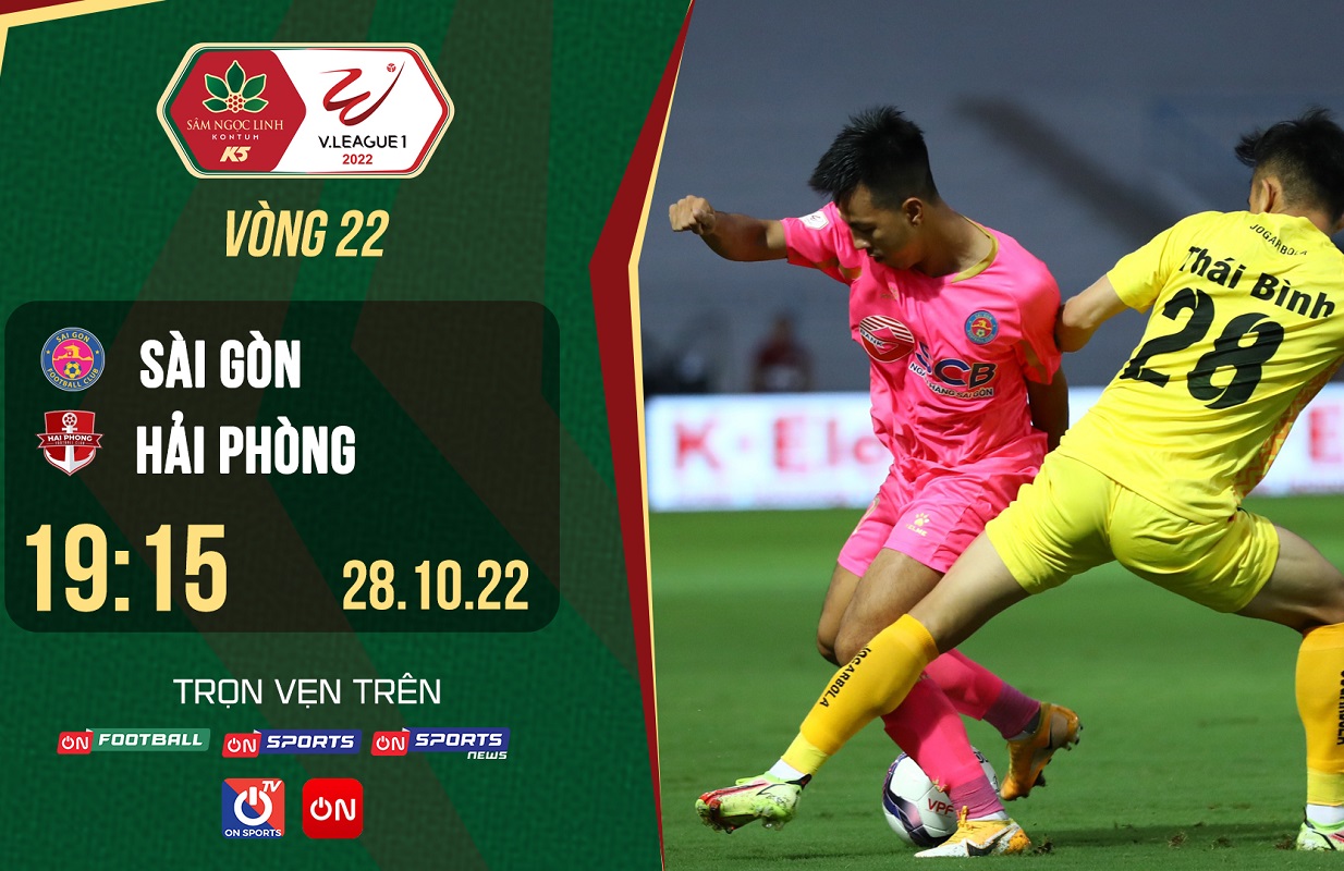 Trực tiếp bóng đá Sài Gòn vs Hải Phòng: Ngôi đầu BXH V.League đổi chủ?