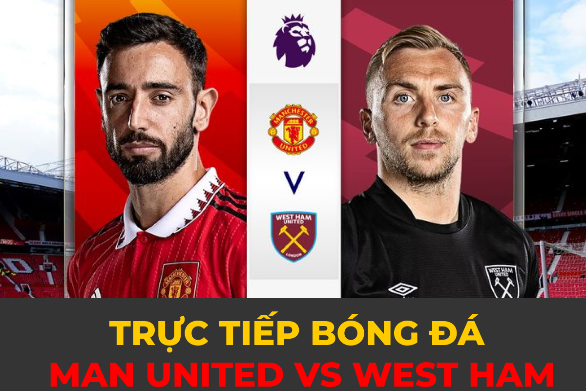 Trực tiếp bóng đá MU vs West Ham: Ronaldo tiếp tục đá chính? - Trực tiếp MU