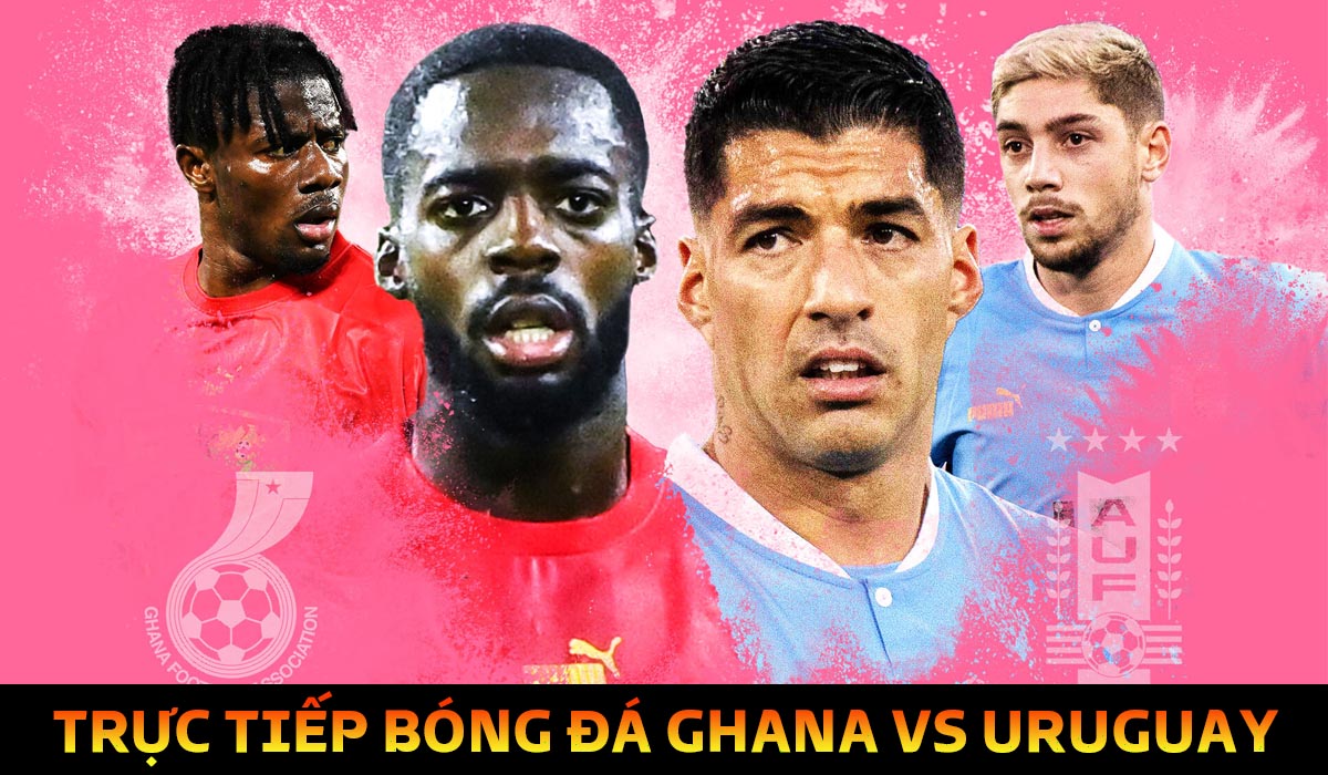 Kết quả bóng đá Uruguay 2-0 Ghana, bảng H World Cup 2022: Đại diện Nam Mỹ dừng bước sớm