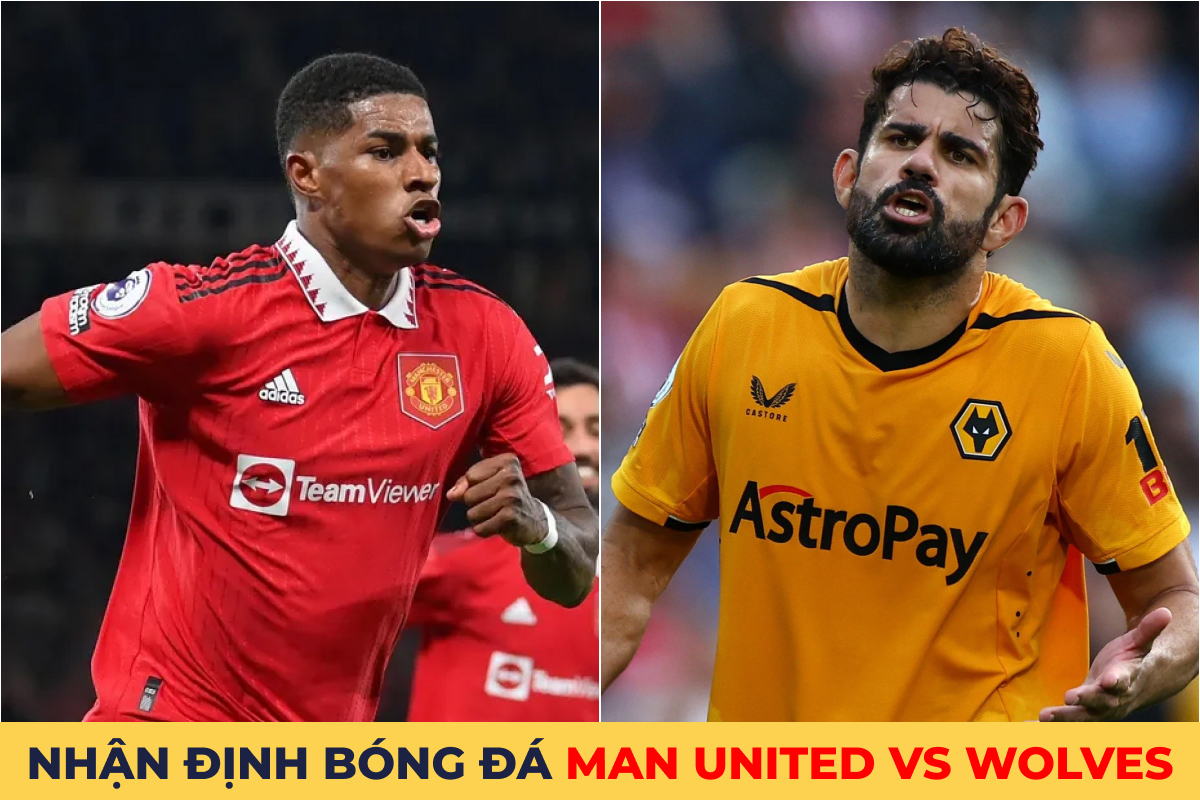 Nhận định bóng đá MU vs Wolves - Vòng 18 Ngoại hạng Anh: Nhà vô địch ...