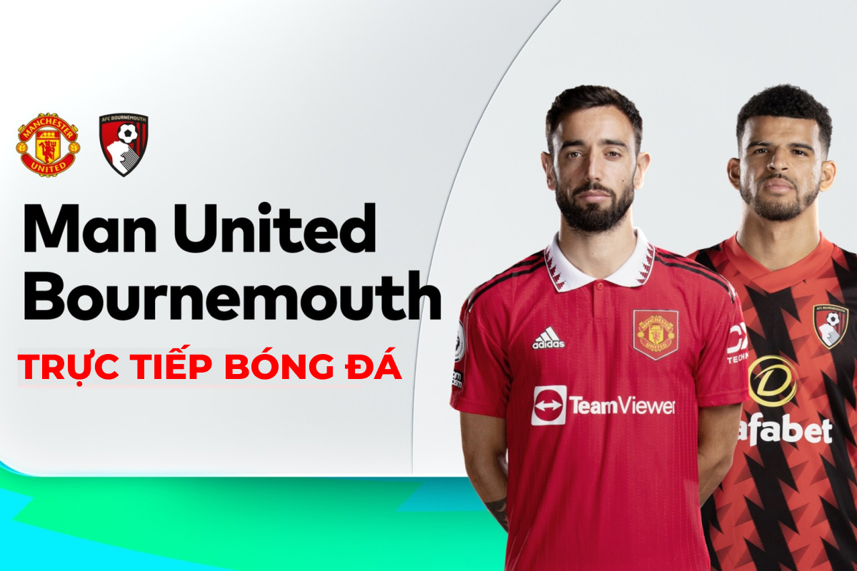 Trực tiếp bóng đá MU vs Bournemouth, 3h ngày 4/1 - Vòng 19 Ngoại hạng ...