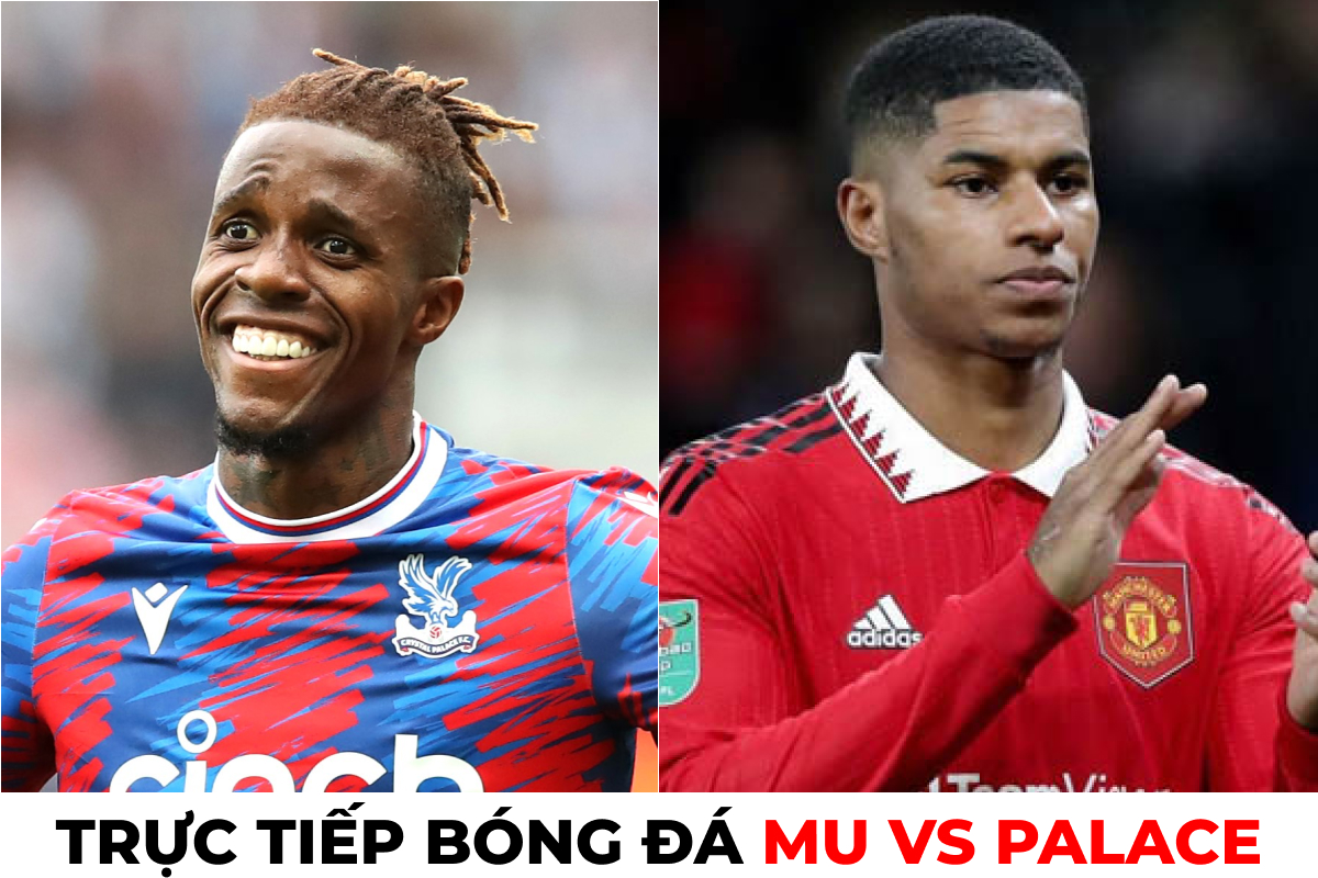 Xem trực tiếp bóng đá MU vs Crystal Palace ở đâu, kênh nào? Link xem ...