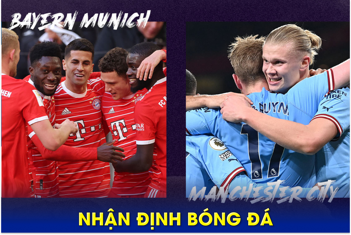 Nhận định bóng đá Bayern vs Man City, 2h00 ngày 20/4 - Champions League ...