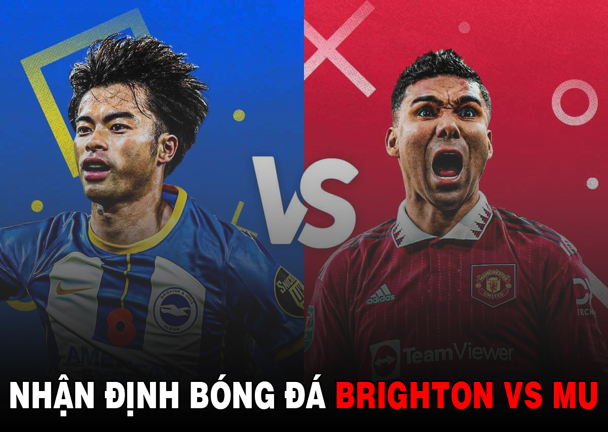 Nhận định bóng đá MU vs Brighton - Vòng 35 Ngoại hạng Anh: Man Utd ...