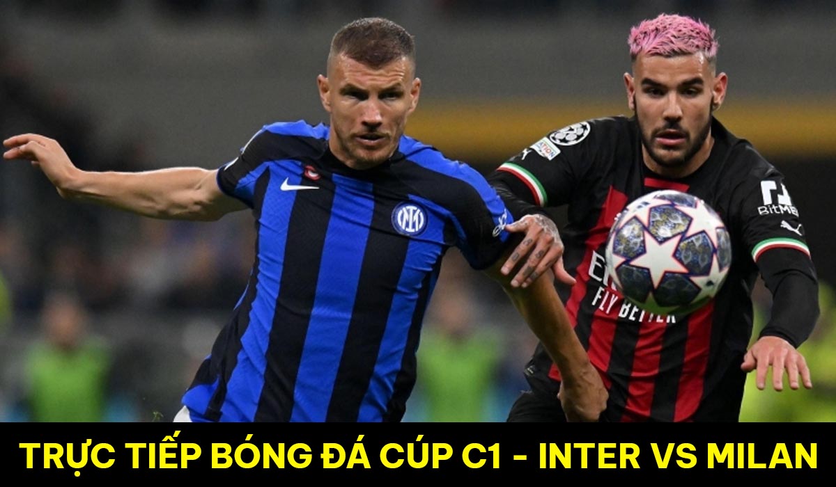 Trực Tiếp Bóng đá Inter Milan Vs Ac Milan Bán Kết Lượt Về Champions