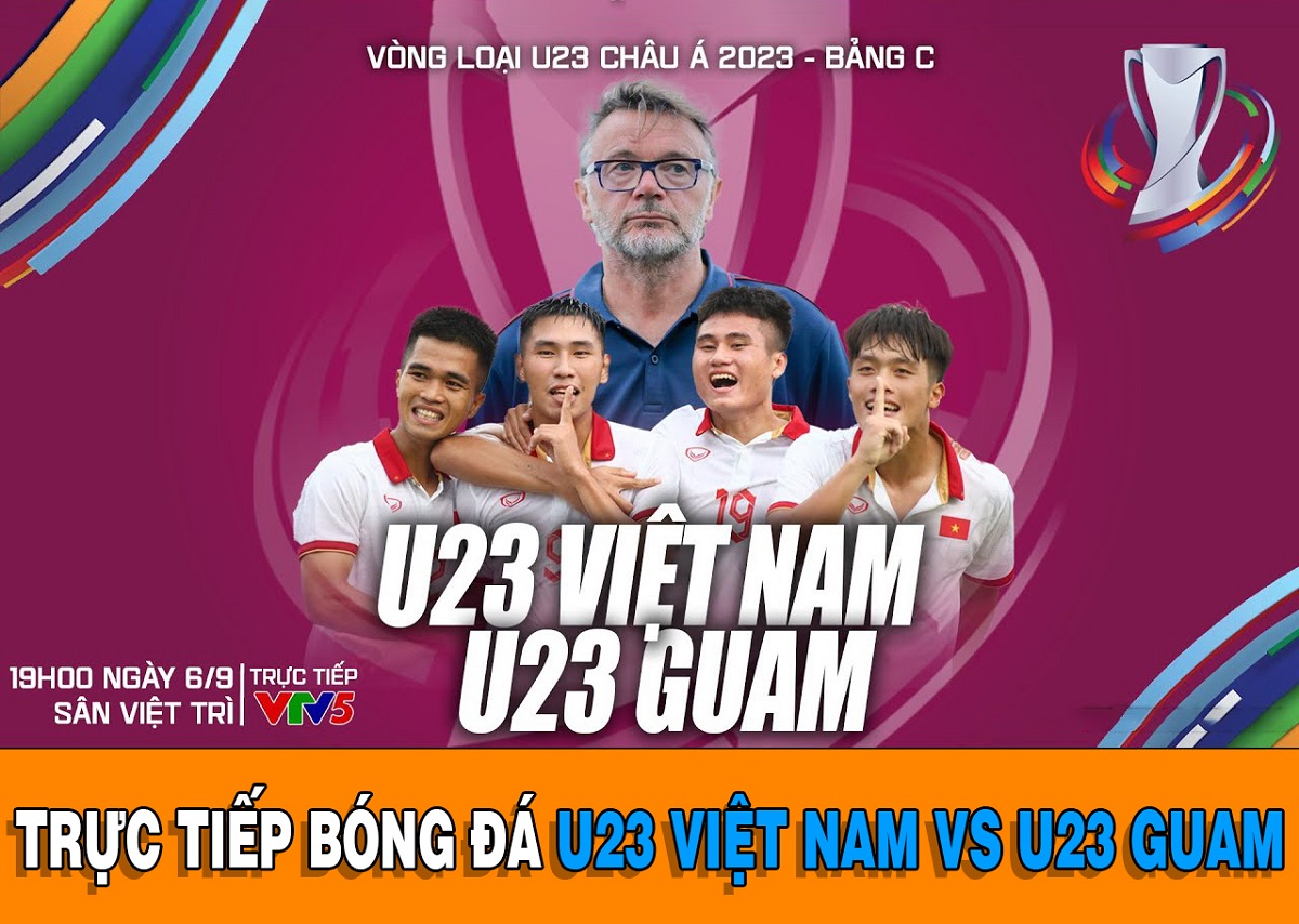 Trực tiếp bóng đá U23 Việt Nam vs U23 Guam: HLV Troussier thắng hủy diệt trận ra quân VL U23 châu Á?